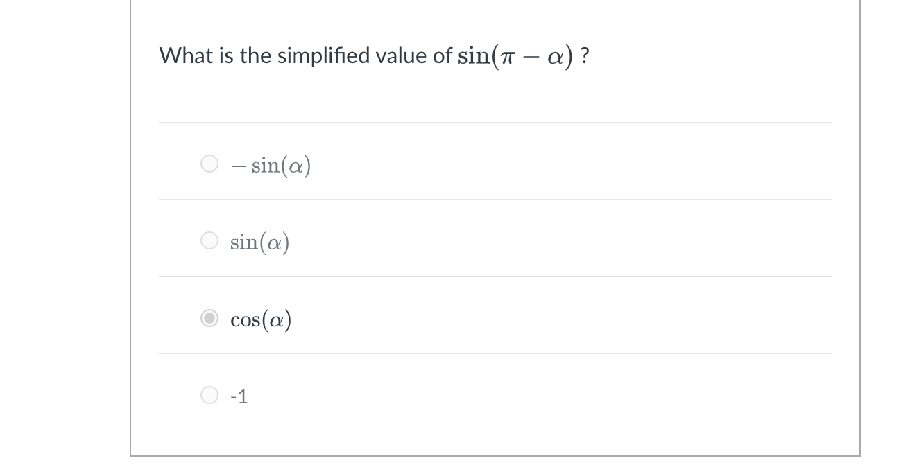 Solved What is the simplified value of sin(π−α) ? −sin(α) | Chegg.com