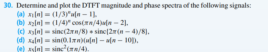 Solved 30. Determine and plot the DTFT magnitude and phase | Chegg.com