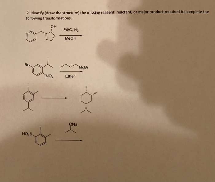Solved identify (draw the structure) the missing reagent, | Chegg.com