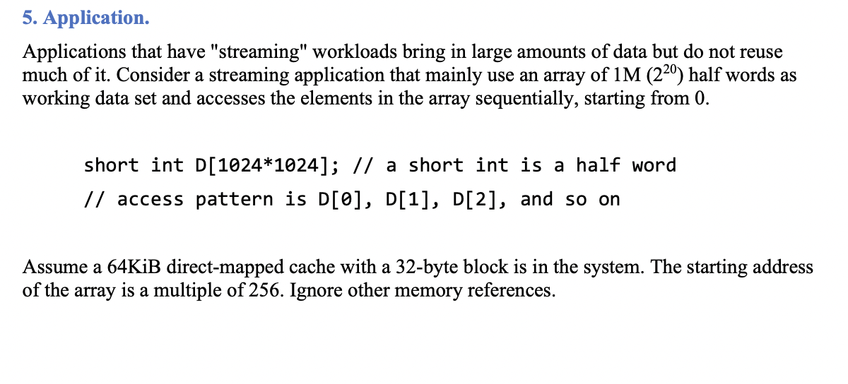 Solved 5. Application. Applications that have "streaming" | Chegg.com