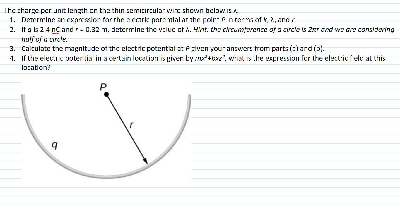 Solved The charge per unit length on the thin semicircular | Chegg.com