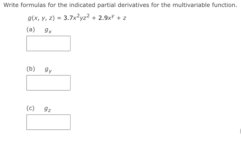 Solved Write formulas for the indicated partial derivatives | Chegg.com