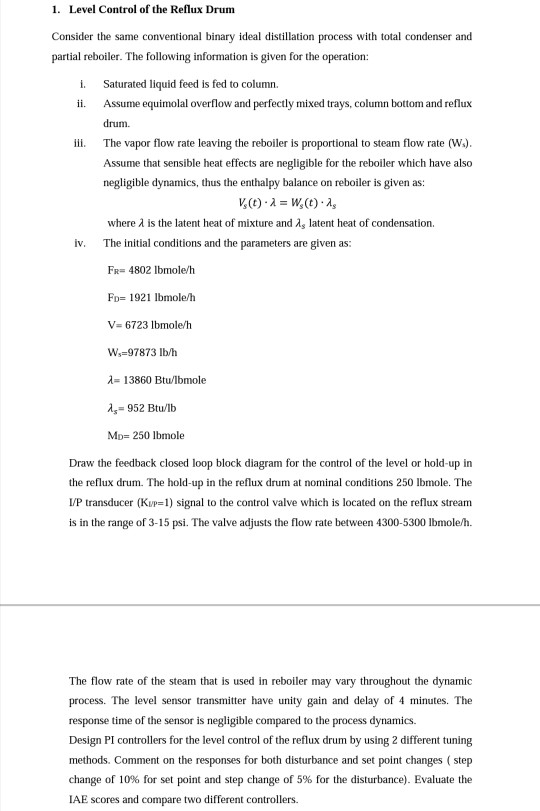 1. Level Control of the Reflux Drum Consider the same | Chegg.com