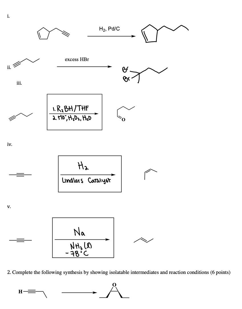 Solved i. ii. iv. v. 2. Complete the following synthesis by | Chegg.com