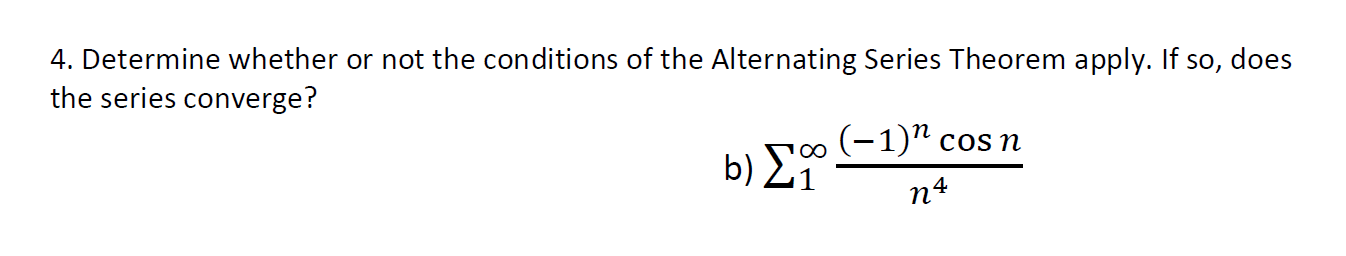 Solved 4. Determine whether or not the conditions of the | Chegg.com