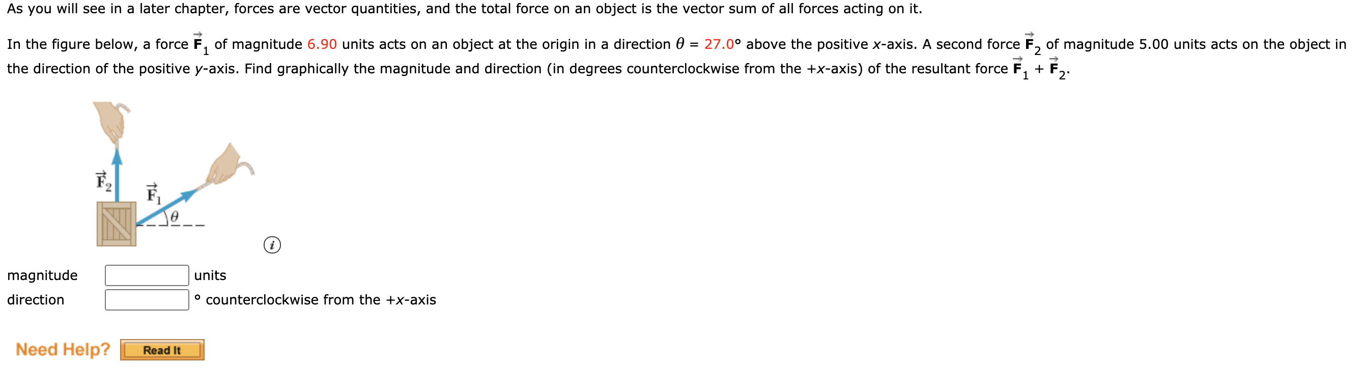 Solved As you will see in a later chapter, forces are vector | Chegg.com