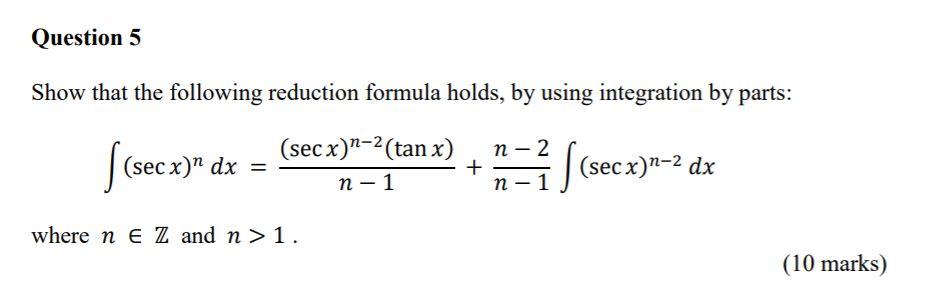 Solved Question 5 Show that the following reduction formula | Chegg.com