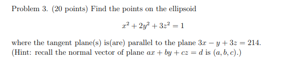 Solved Problem 3. (20 points) Find the points on the | Chegg.com