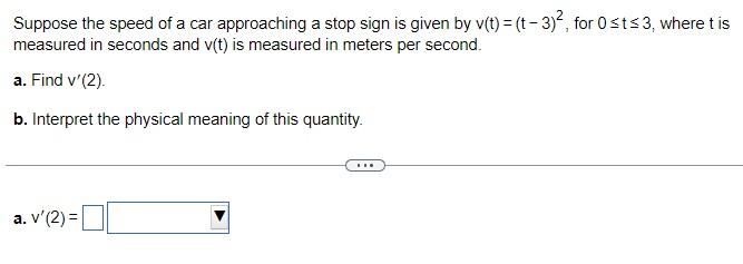 Solved Suppose the speed of a car approaching a stop sign is | Chegg.com
