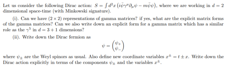 Solved Let us consider the following Dirac action: S = S &-r | Chegg.com