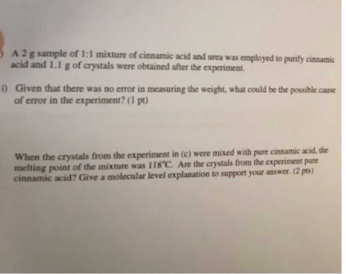 Solved A 2 g sample of 1:1 mixture of cinnamic acid and urea | Chegg.com