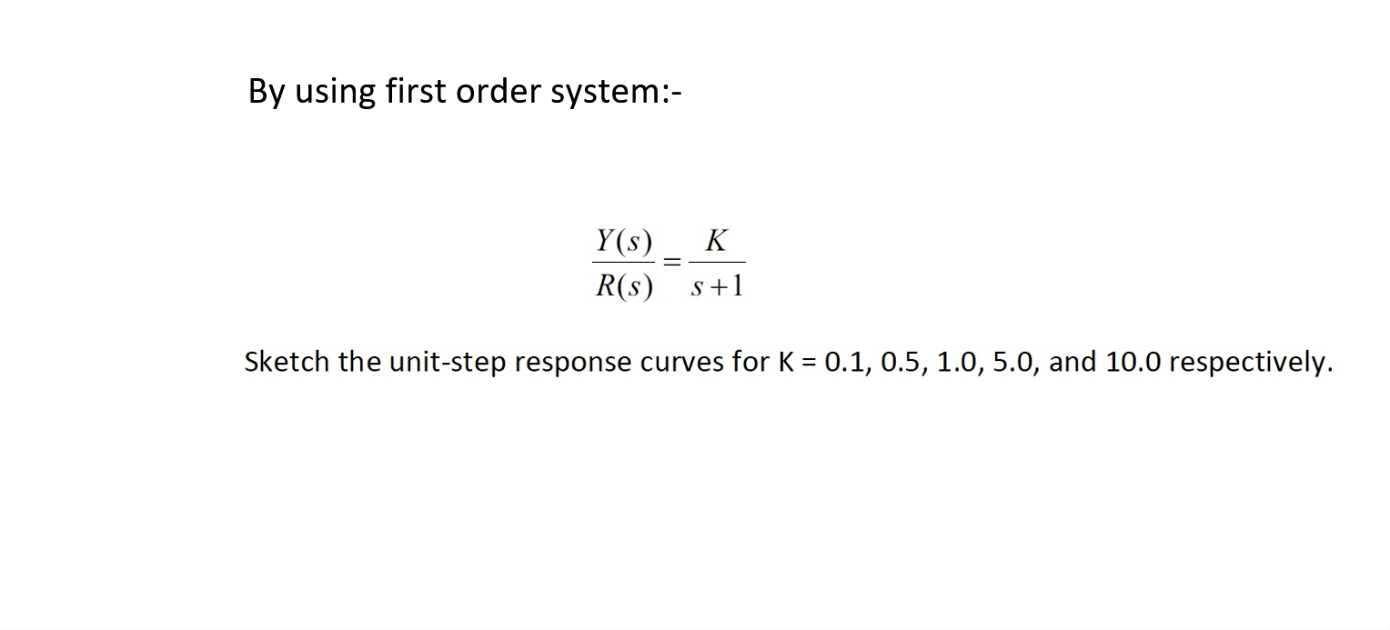 Solved Control Engineering Step Response of First Order | Chegg.com