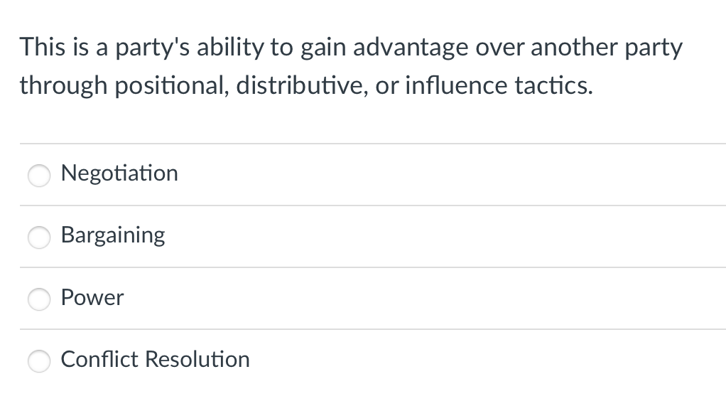 Solved This is a party's ability to gain advantage over | Chegg.com