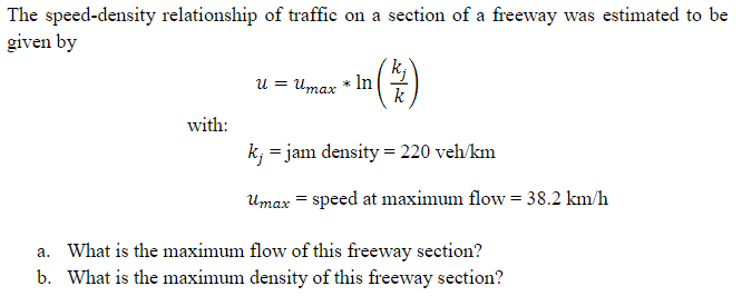 Solved The speed-density relationship of traffic on a | Chegg.com