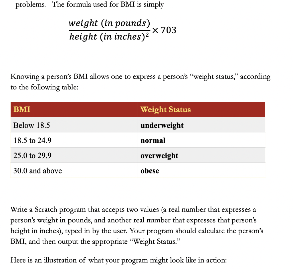 Solved problems. The formula used for BMI is simply weight | Chegg.com