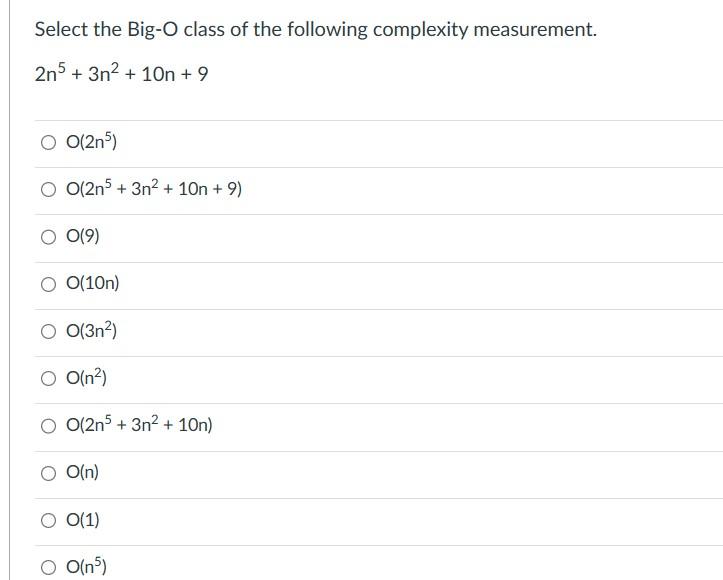 Solved Select the Big-O class of the following complexity | Chegg.com