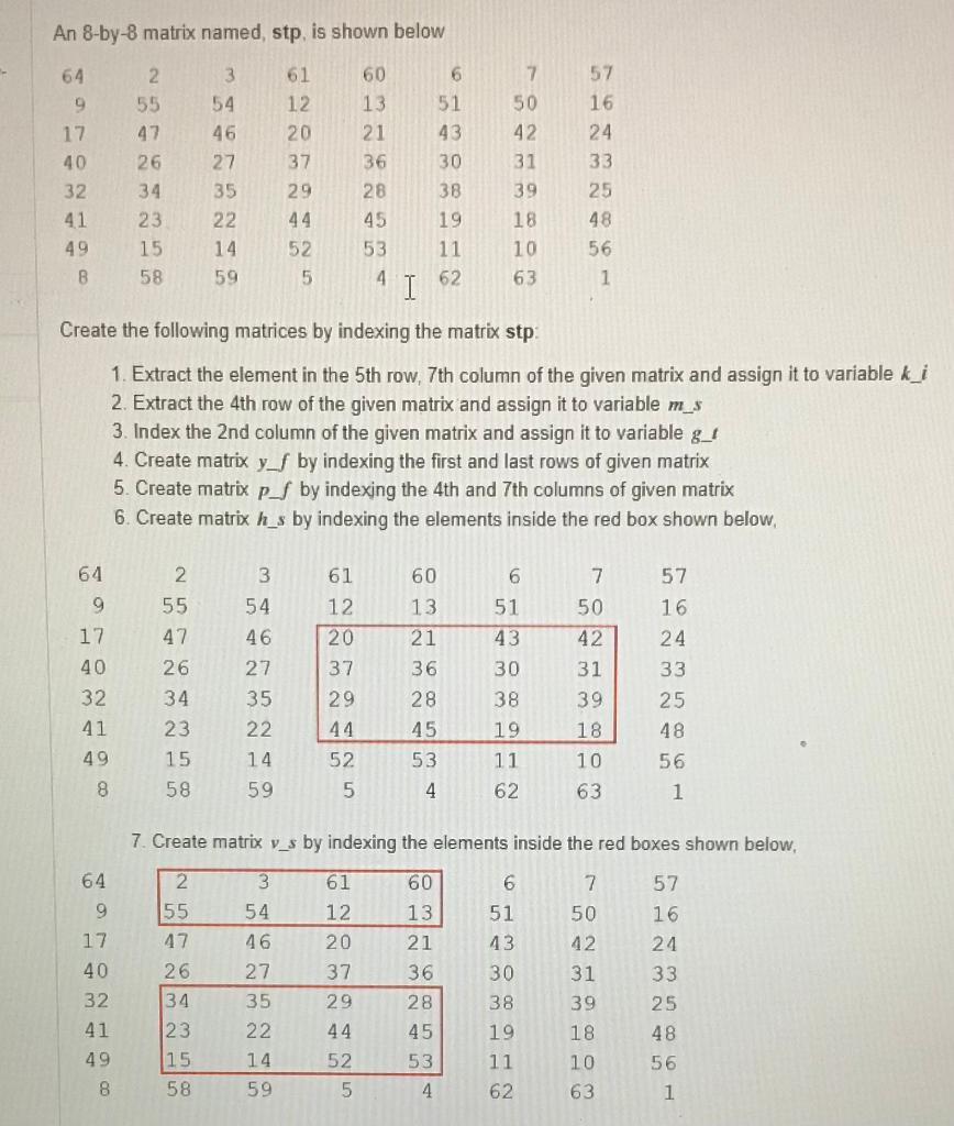Solved An 8-by-8 matrix named, stp. is shown below 64 2 3 61 | Chegg.com