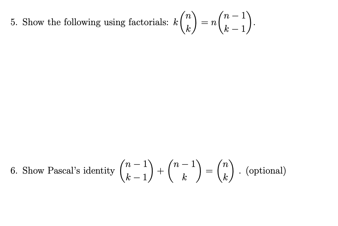 Solved 5. Show the following using factorials: k() = n(, | Chegg.com
