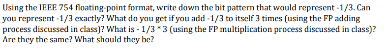 Solved Using the IEEE 754 floating-point format, write down | Chegg.com