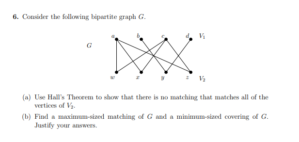 Solved 6. Consider the following bipartite graph G. G (a) | Chegg.com