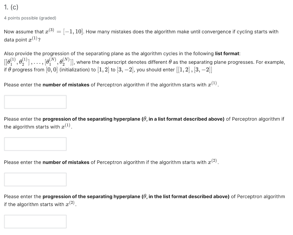 Solved 1. (c) 4 points possible (graded) Now assume that | Chegg.com