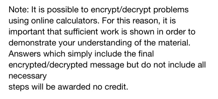 Solved Note: It is possible to encrypt/decrypt problems | Chegg.com