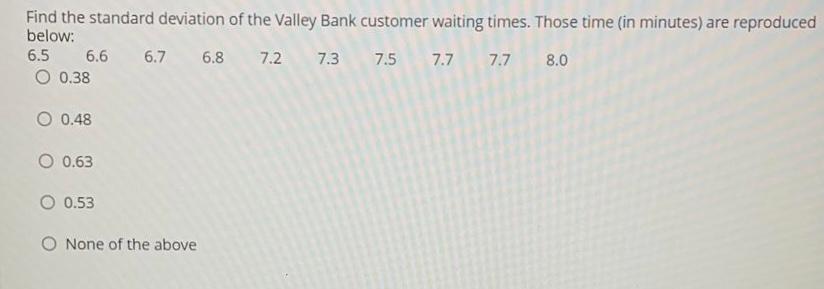 Solved Find the standard deviation of the Valley Bank | Chegg.com