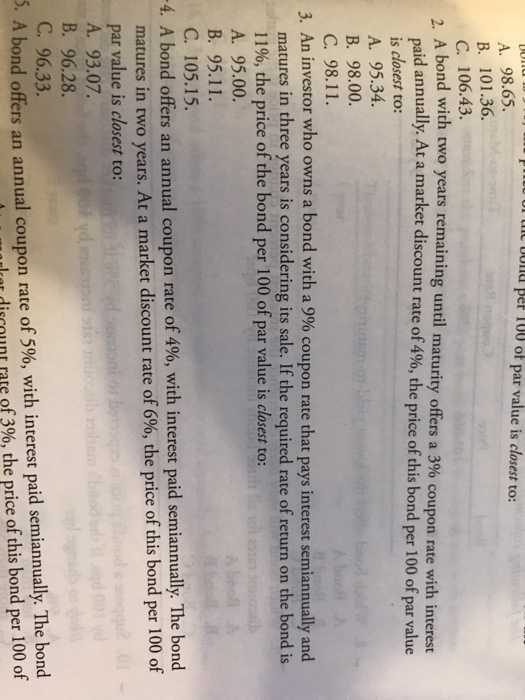 Solved l ol l DOl per 100 of par value is closert to: A. | Chegg.com