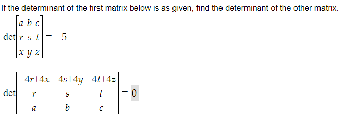 Solved If the determinant of the first matrix below is as | Chegg.com