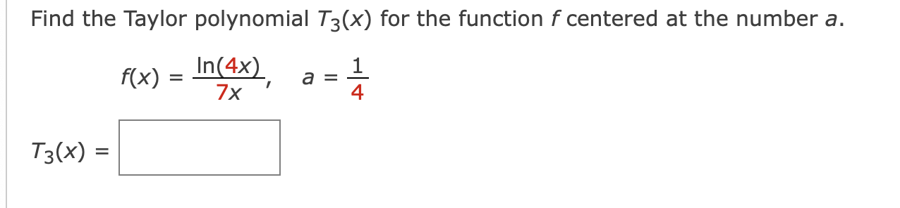 Solved Find the Taylor polynomial T3(x) ﻿for the function f | Chegg.com