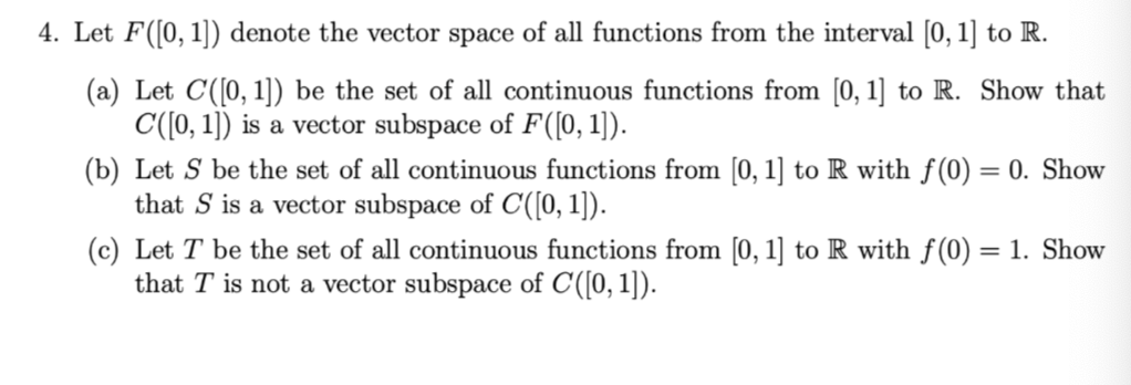 Solved 4. Let F([0,1]) denote the vector space of all | Chegg.com