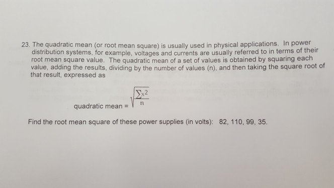 Solved 23. The quadratic mean (or root mean square) is | Chegg.com