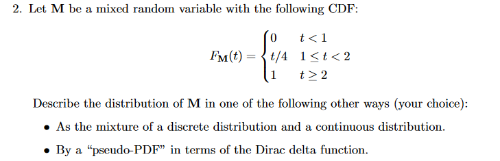 Solved 2. Let M be a mixed random variable with the | Chegg.com
