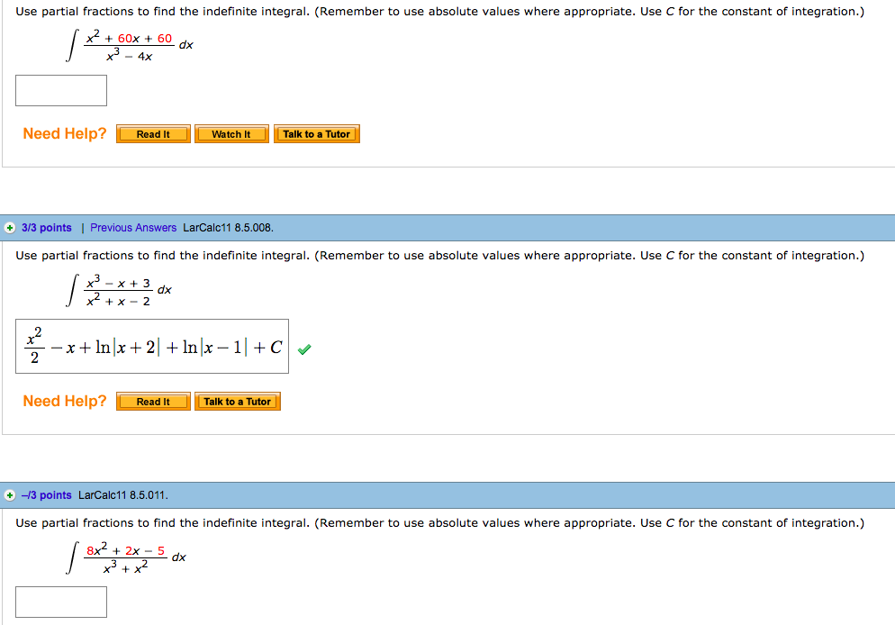 Solved Use Partial Fractions To Find The Indefinite Chegg