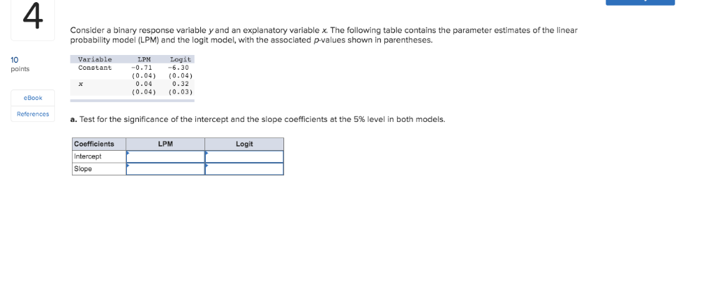 4 Consider A Binary Response Variable Y And An