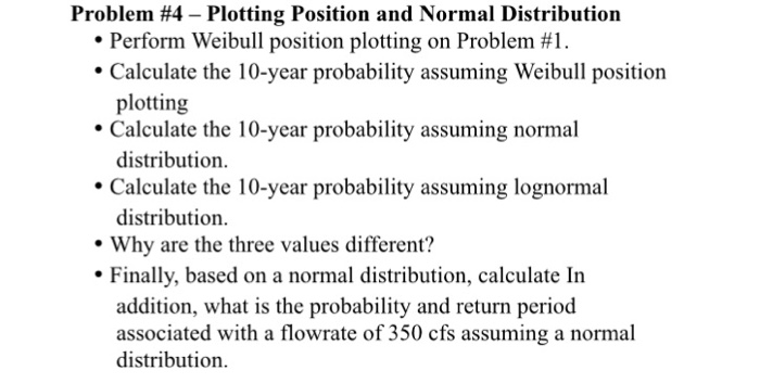 Problem #4-Plotting Position and Normal Distribution | Chegg.com