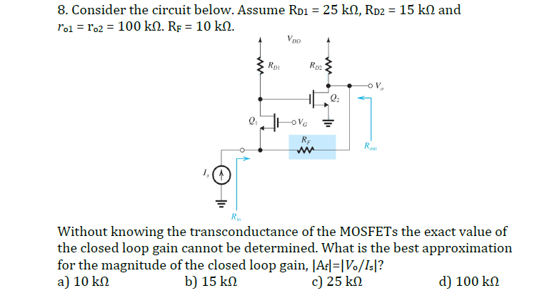 Solved 8. Consider the circuit below. Assume RD1 25 k2, RD2 | Chegg.com