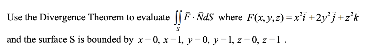 Solved Use the Divergence Theorem to evaluate \\( \\iint_{S} | Chegg.com