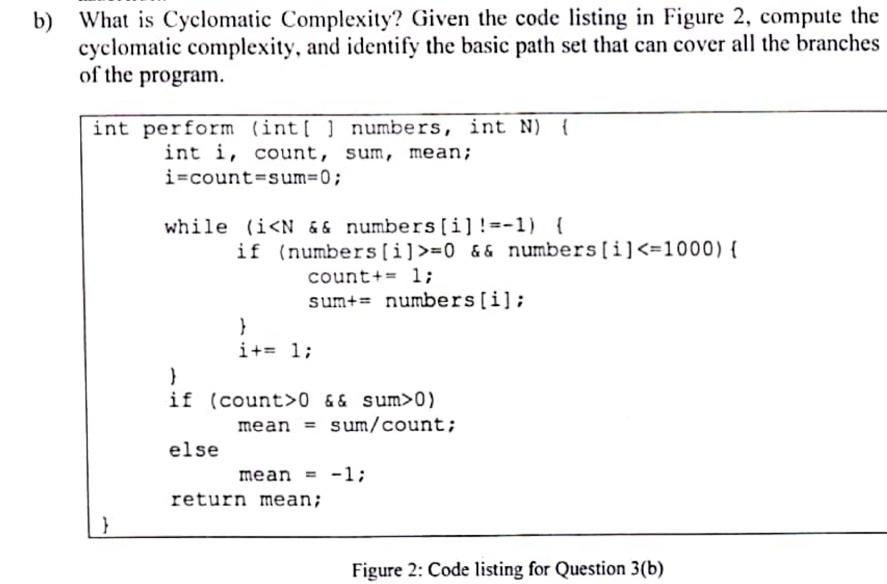 Solved b) What is Cyclomatic Complexity? Given the code | Chegg.com