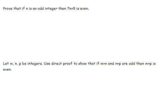 Solved Prove that if n is an odd integer then 7n+5 is even. | Chegg.com