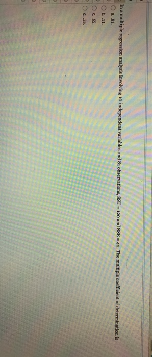 Solved In a multiple regression analysis involving 1o | Chegg.com