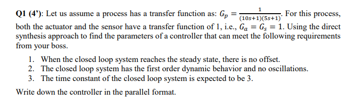 Solved Q1 (4'): Let us assume a process has a transfer | Chegg.com