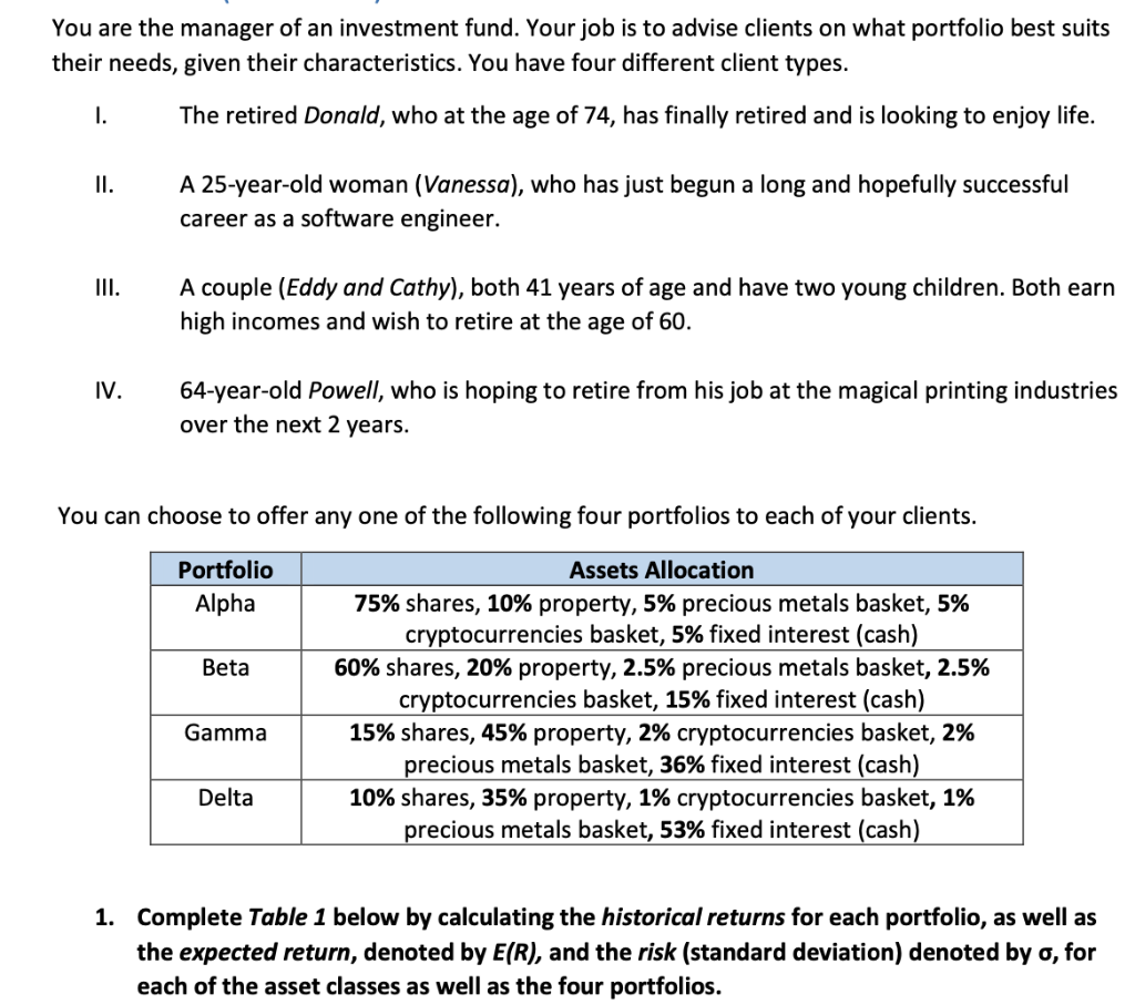 Solved You are the manager of an investment fund. Your job | Chegg.com
