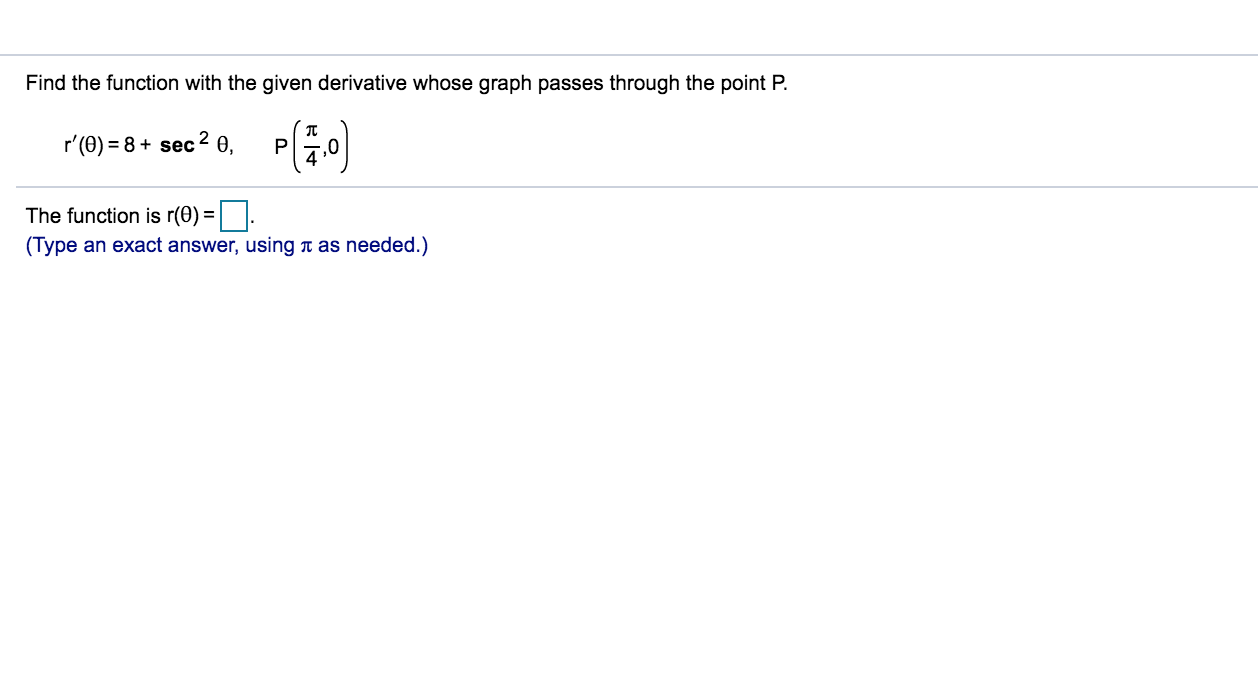 Solved Find the function with the given derivative whose | Chegg.com