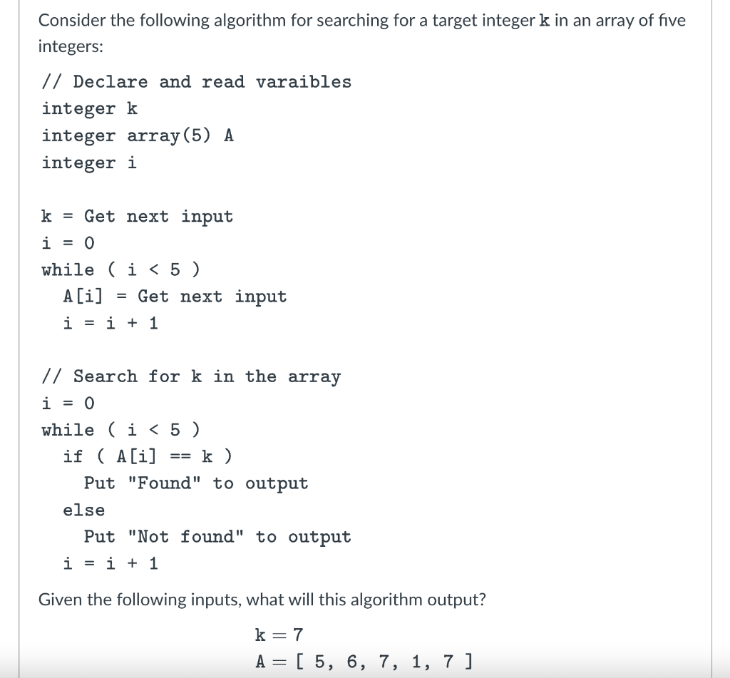 Solved Consider the following algorithm for searching for a | Chegg.com
