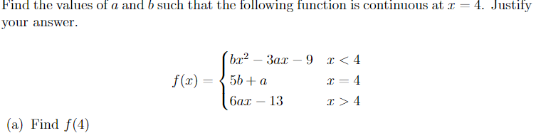 Solved Find the values of a and b such that the following | Chegg.com