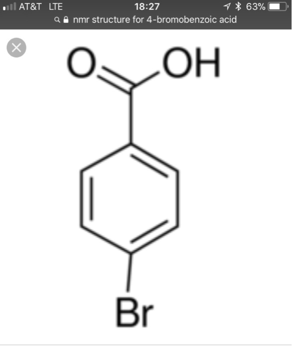 Solved AT&T LTE 18:27 a a nmr structure for 4-bromobenzoic | Chegg.com