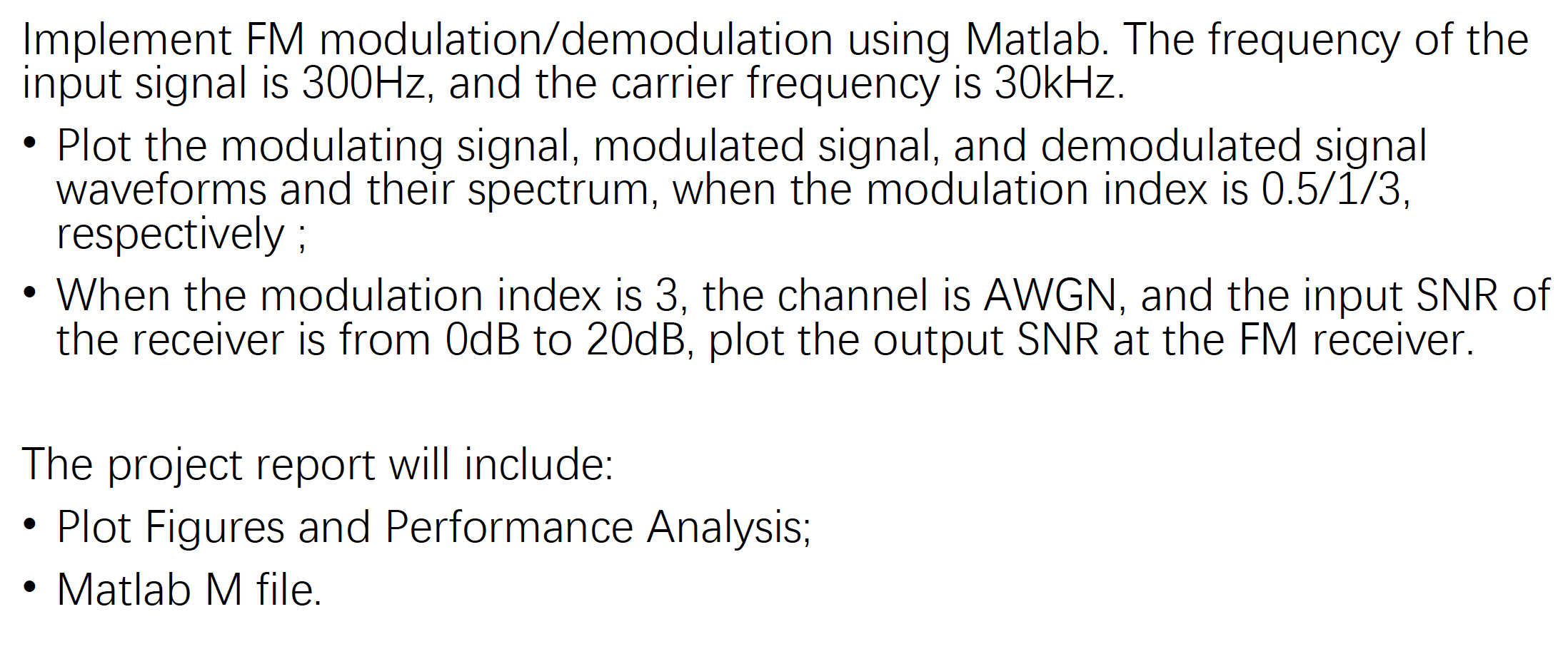Implement FM modulation/demodulation using Matlab. | Chegg.com