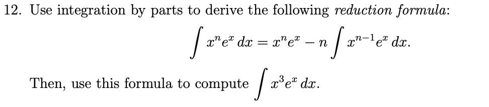 Solved 12. Use integration by parts to derive the following | Chegg.com
