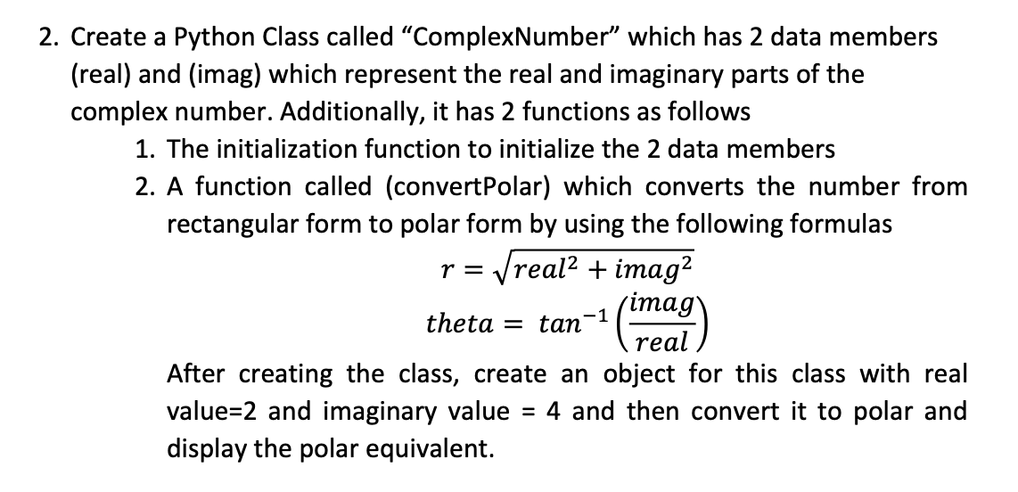 Solved 2. Create a Python Class called "ComplexNumber” which | Chegg.com